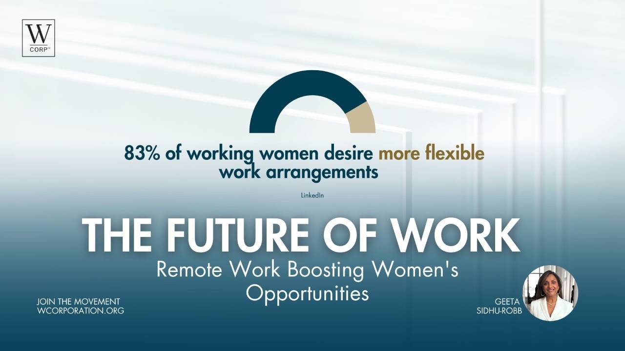 The Future of Work: Remote Work Boosting Women's Opportunities