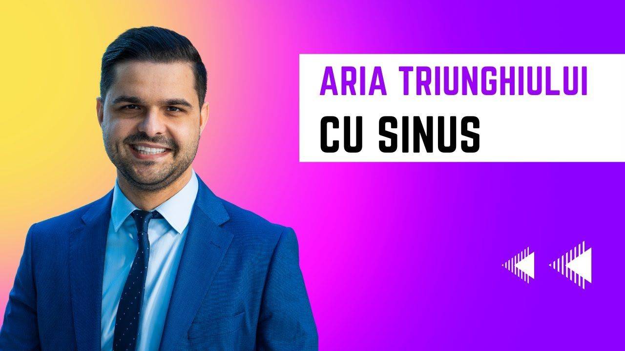 Cum se află aria unui triunghi folosind sinusul unui unghi?