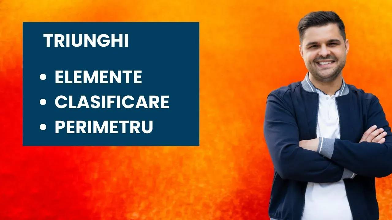 Elementele triunghiului. Clasificare. Perimetru și semiperimetru.
