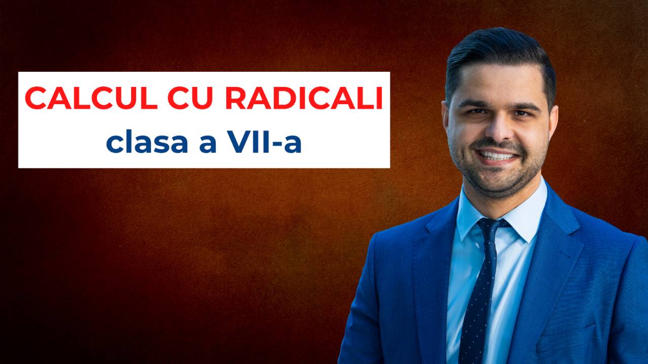 Exercițiu rezolvat - Calcul cu radicali, clasa a VII-a