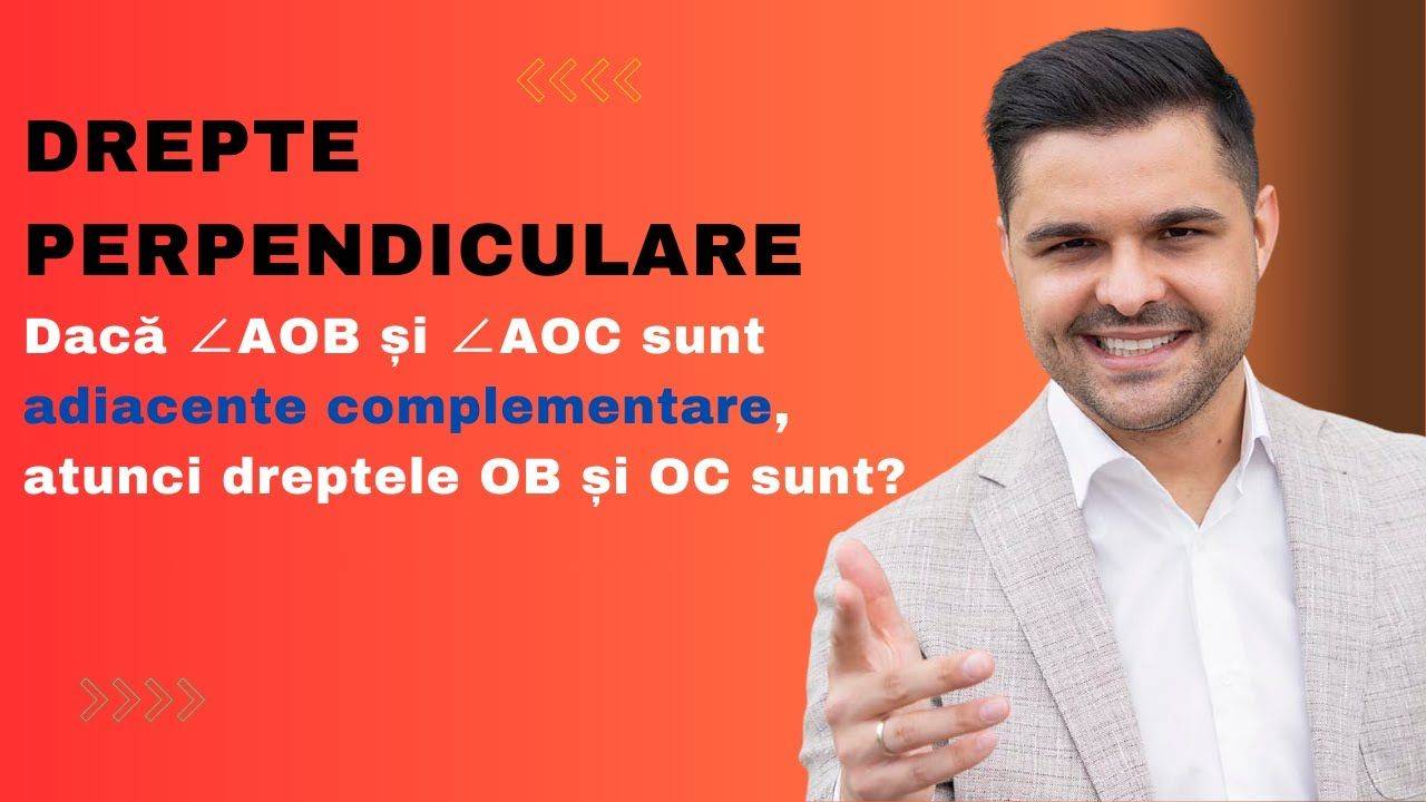 Drepte perpendiculare, Unghiuri adiacente complementare