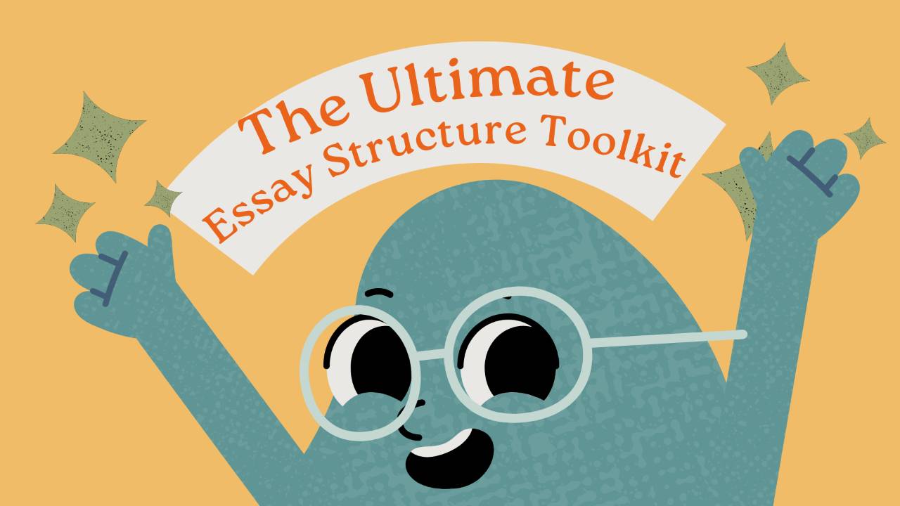 The Ultimate Essay Structure Blueprint
