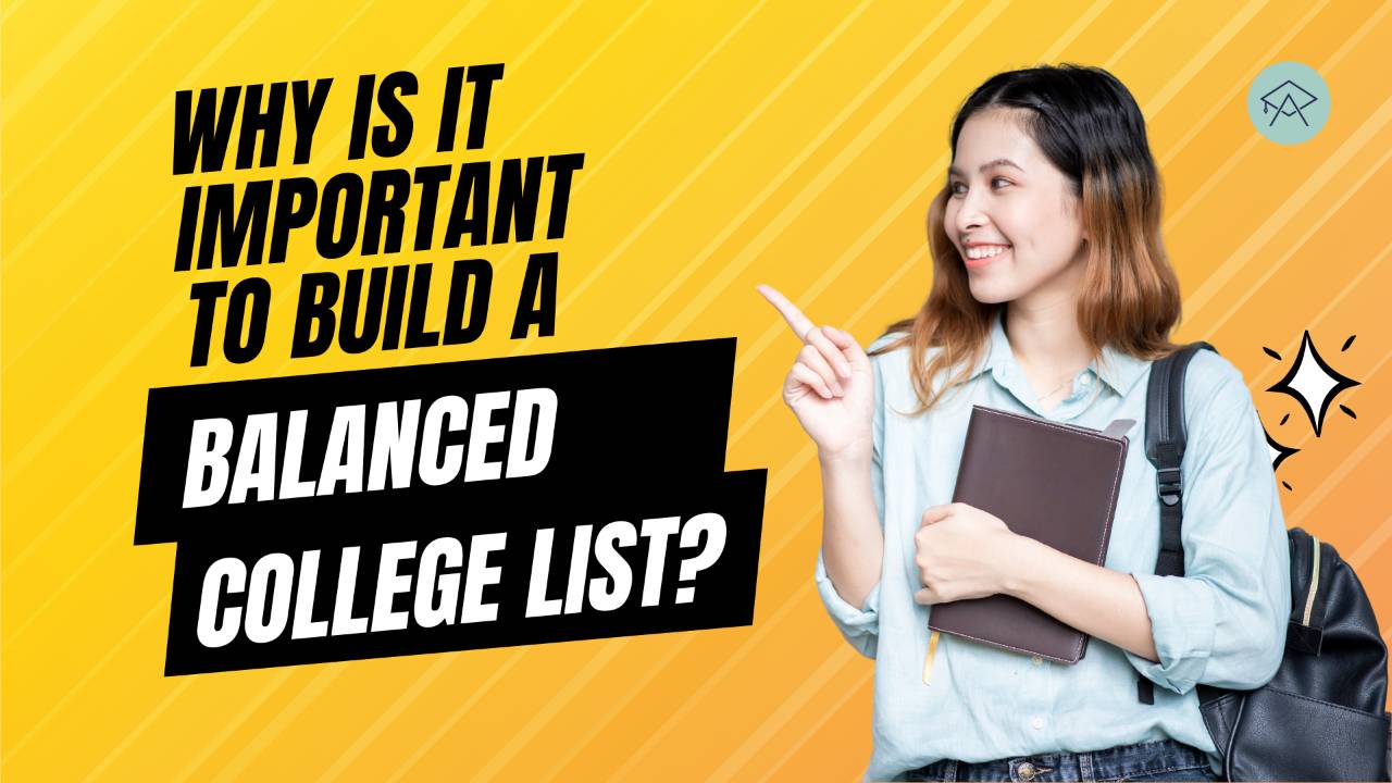 Why Is It Important to Build a Balanced College List? | Anja Education ...