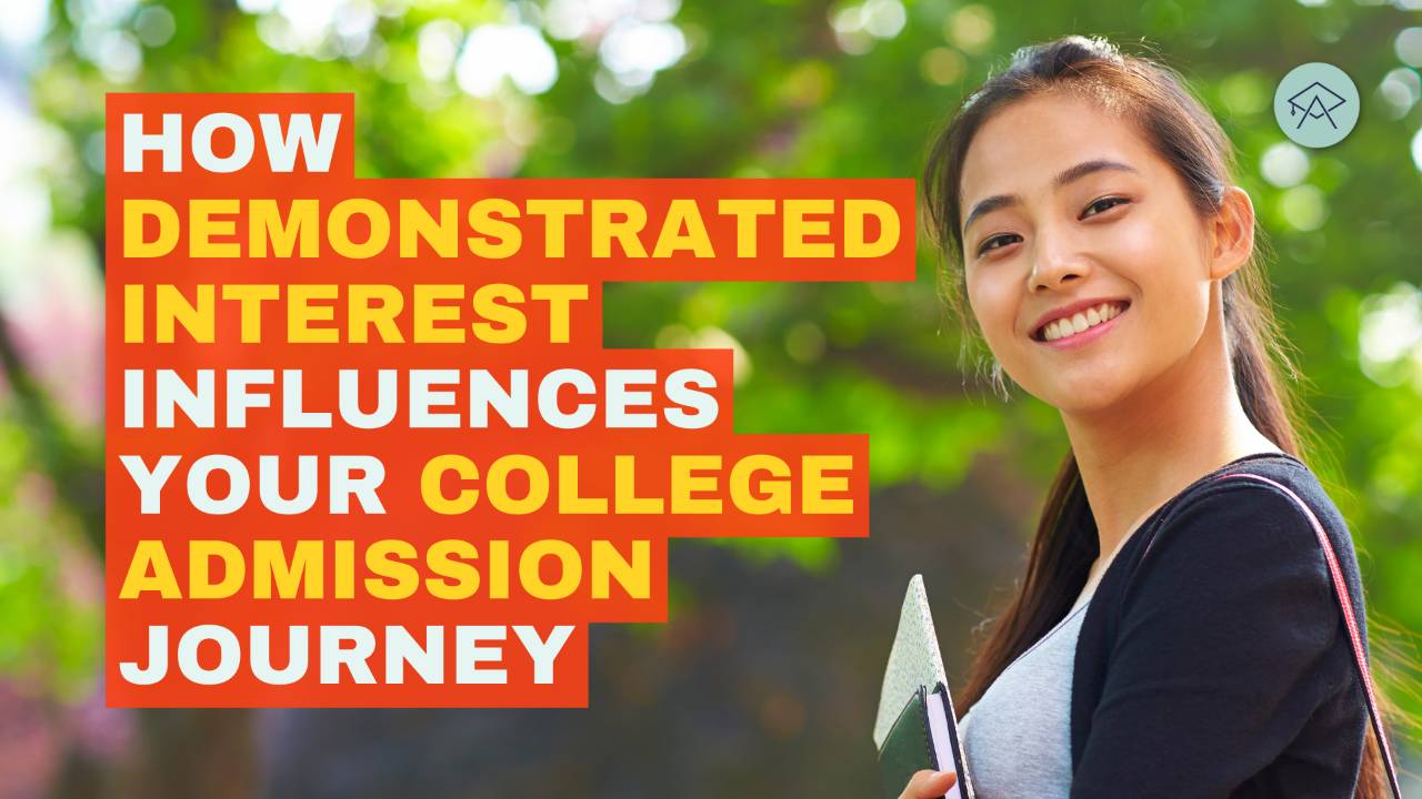 How Demonstrated Interest Influences Your College Admission Journey ...