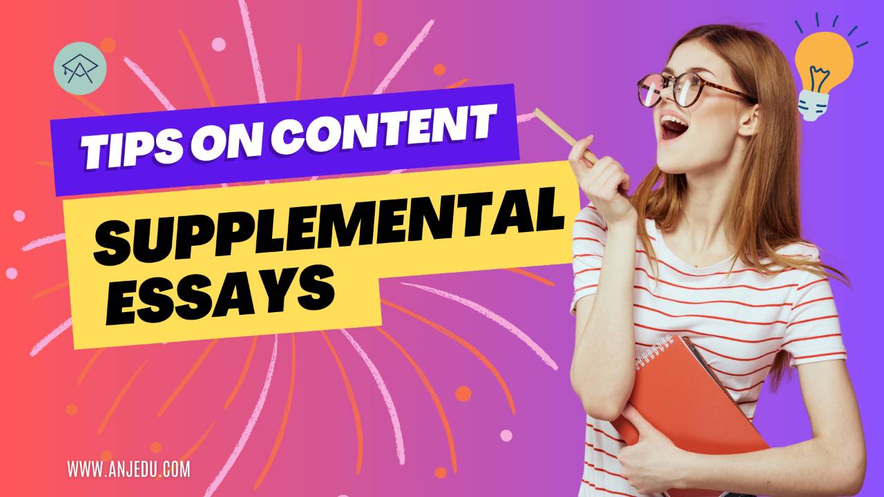 Tips on Content for Supplemental College Essays | Anja Education ...