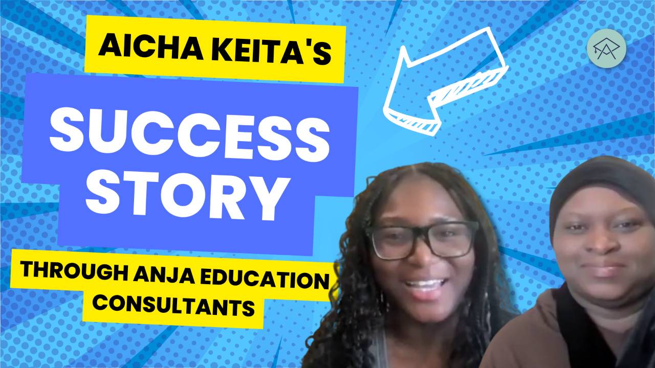 Aicha Keita's Success Story Through Anja Education Consultants | Anja ...