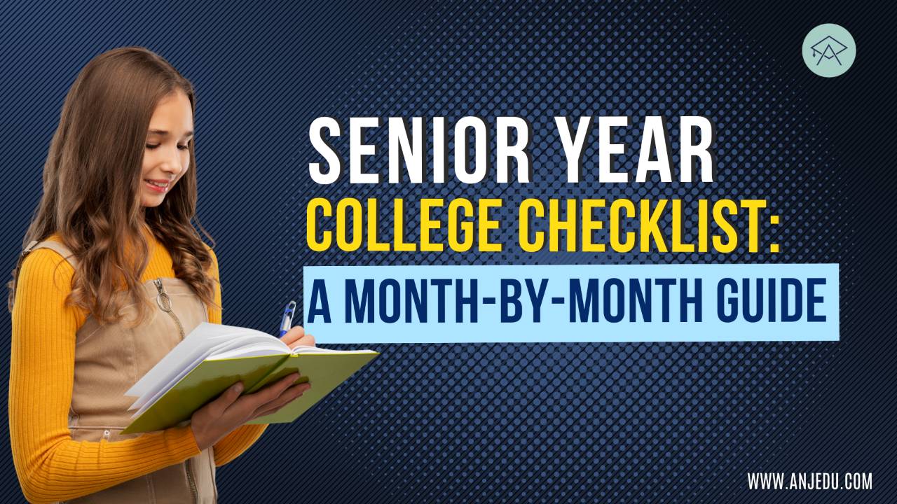 Senior Year College Checklist | Anja Education Consultants