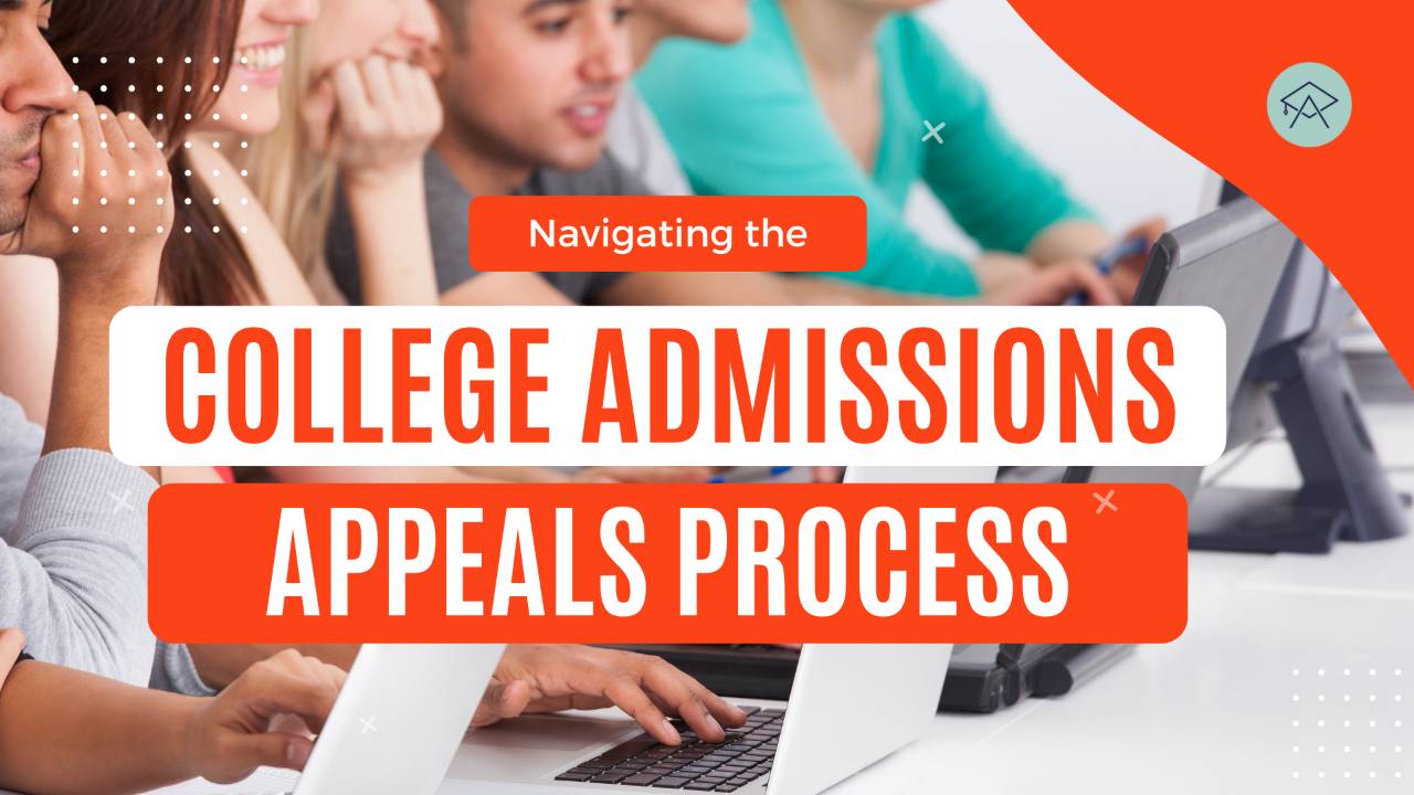 College Admissions Appeals Process | Anja Education Consultants