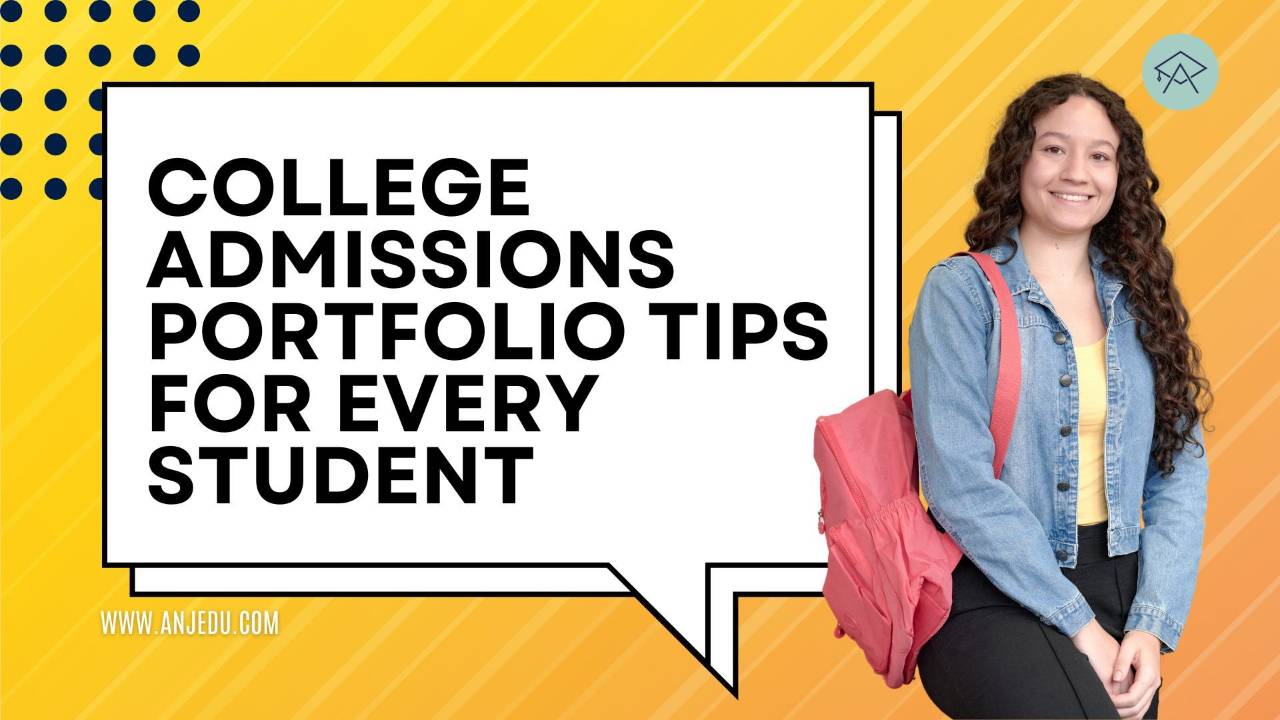 College Admissions Portfolio Tips for Every Student | Anja Education ...