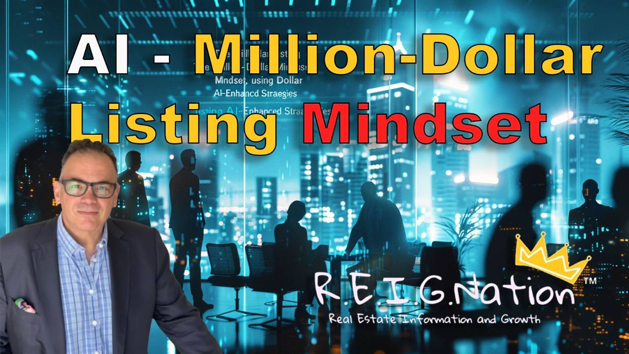 Real Estate Mastermind: The AI Million-Dollar Listing Mindset