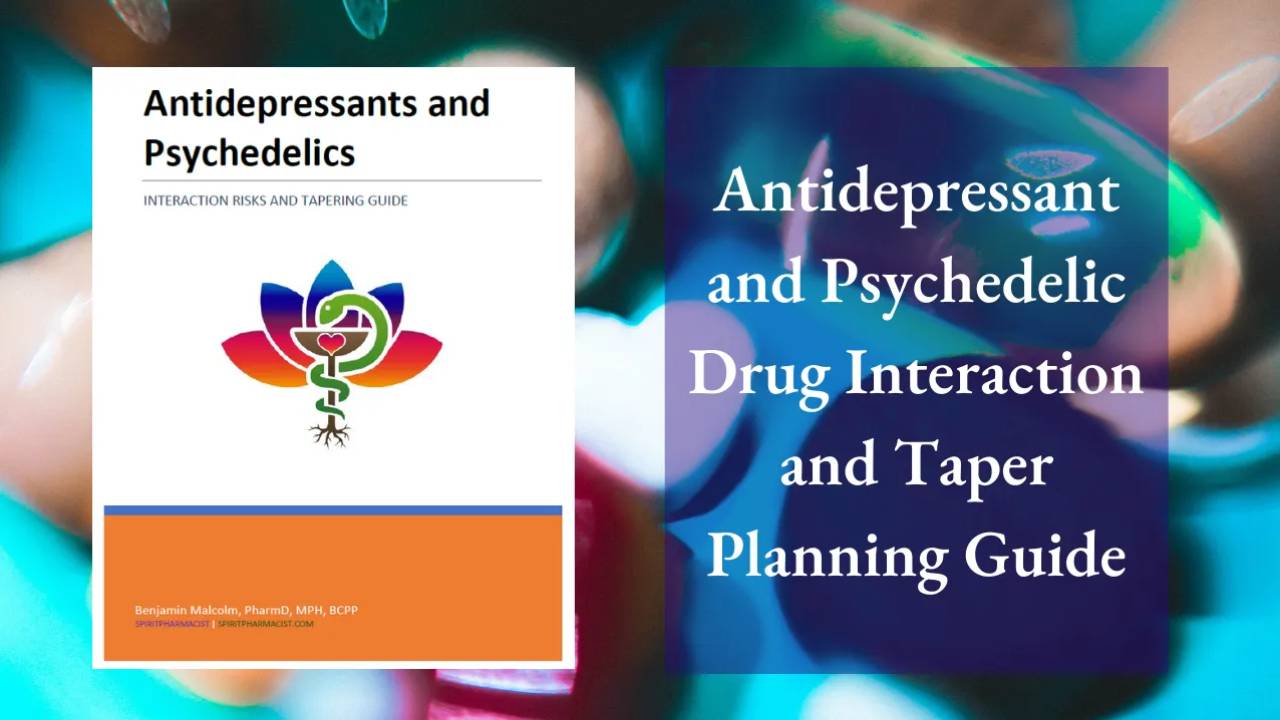 Antidepressant and Psychedelic Drug Interaction and Tapering Planning