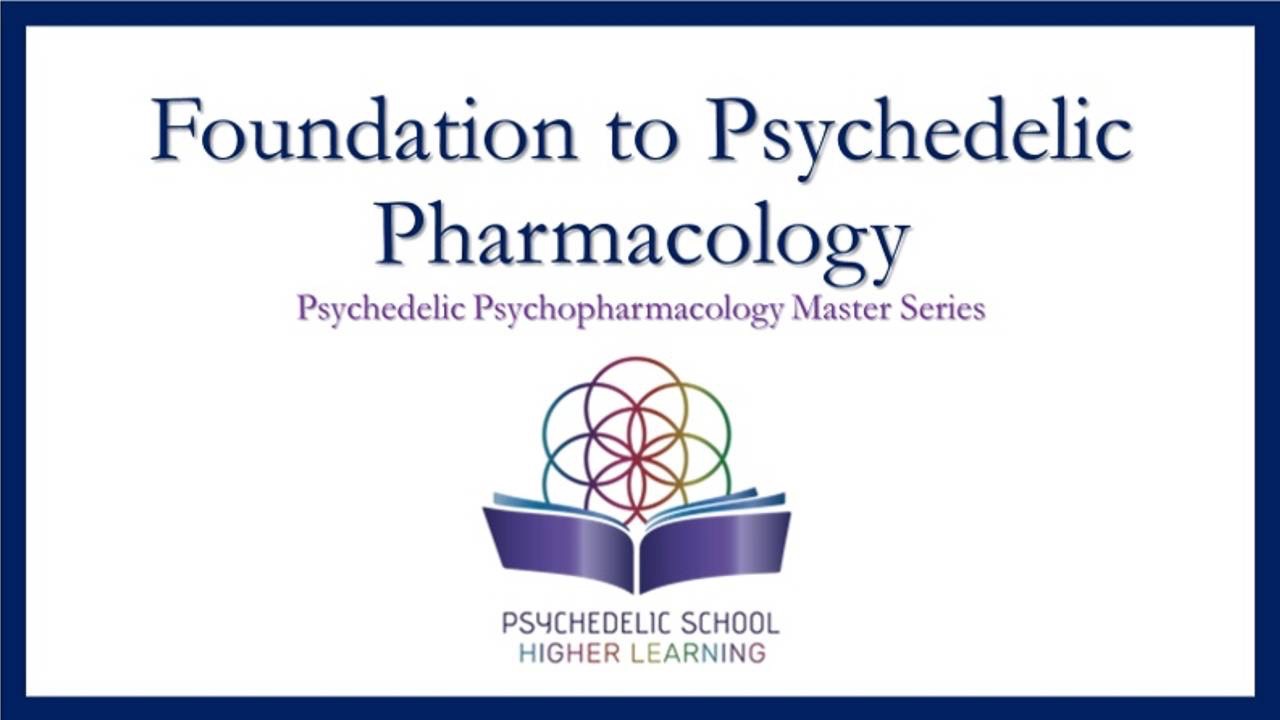 Foundation to Psychedelic Pharmacology