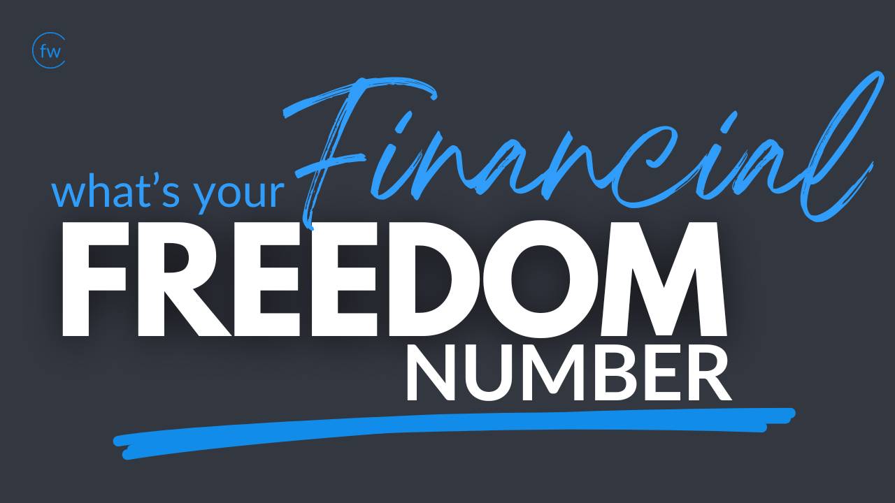 What’s Your Financial Freedom Number?