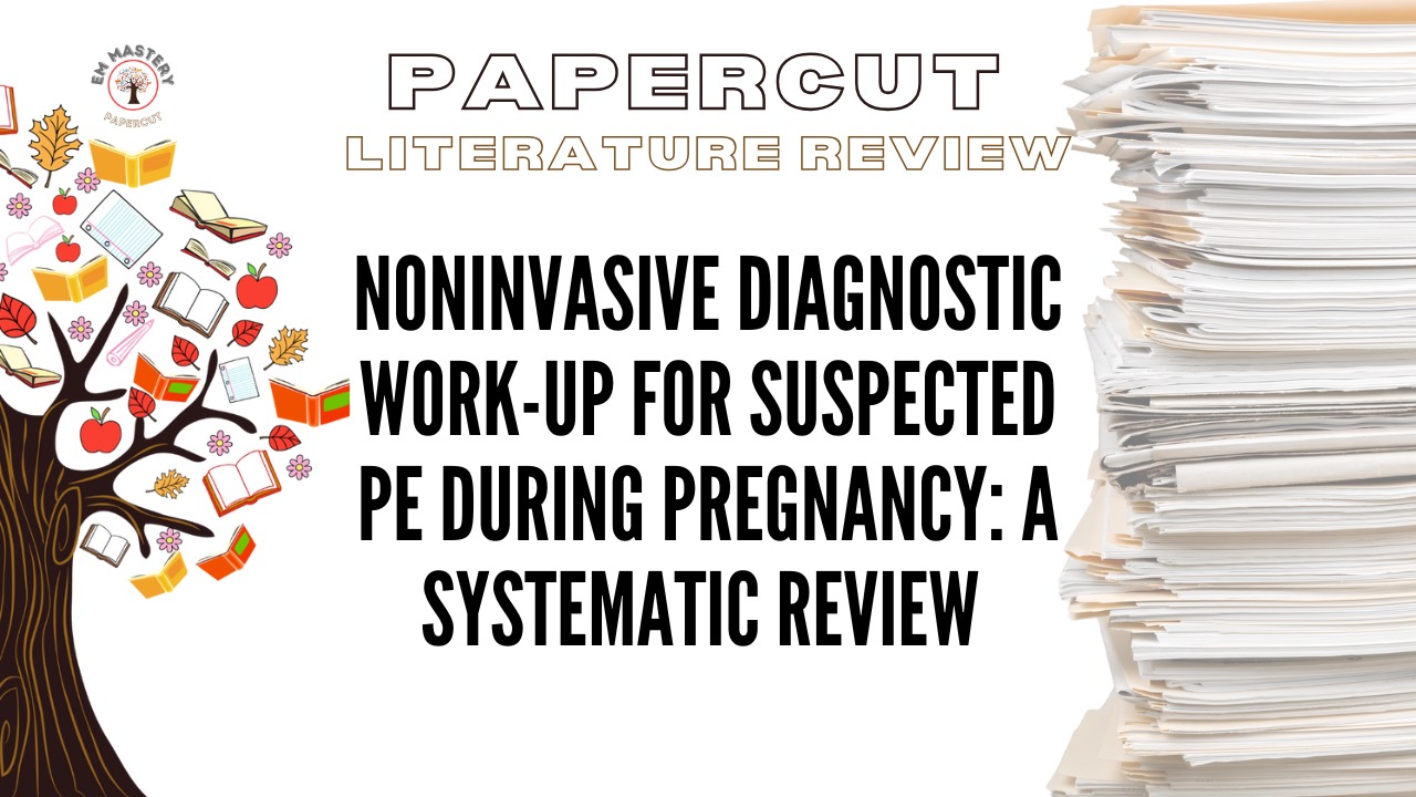 Non-Invasive Workup of Suspected PE in Pregnancy