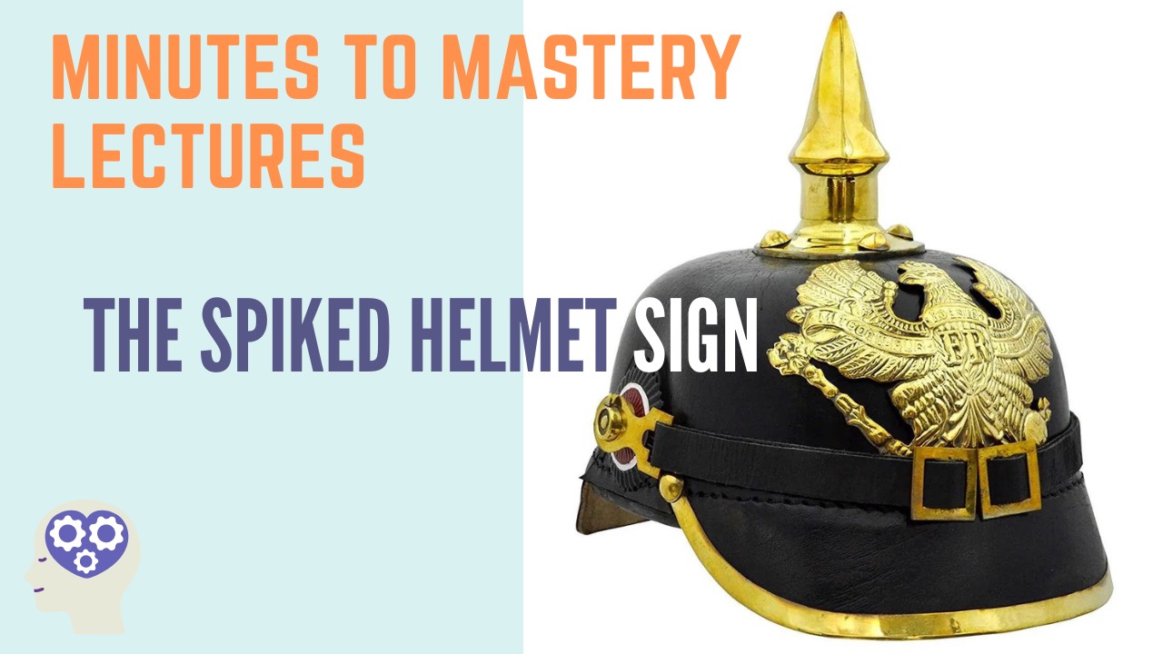 The Spiked Helmet Sign