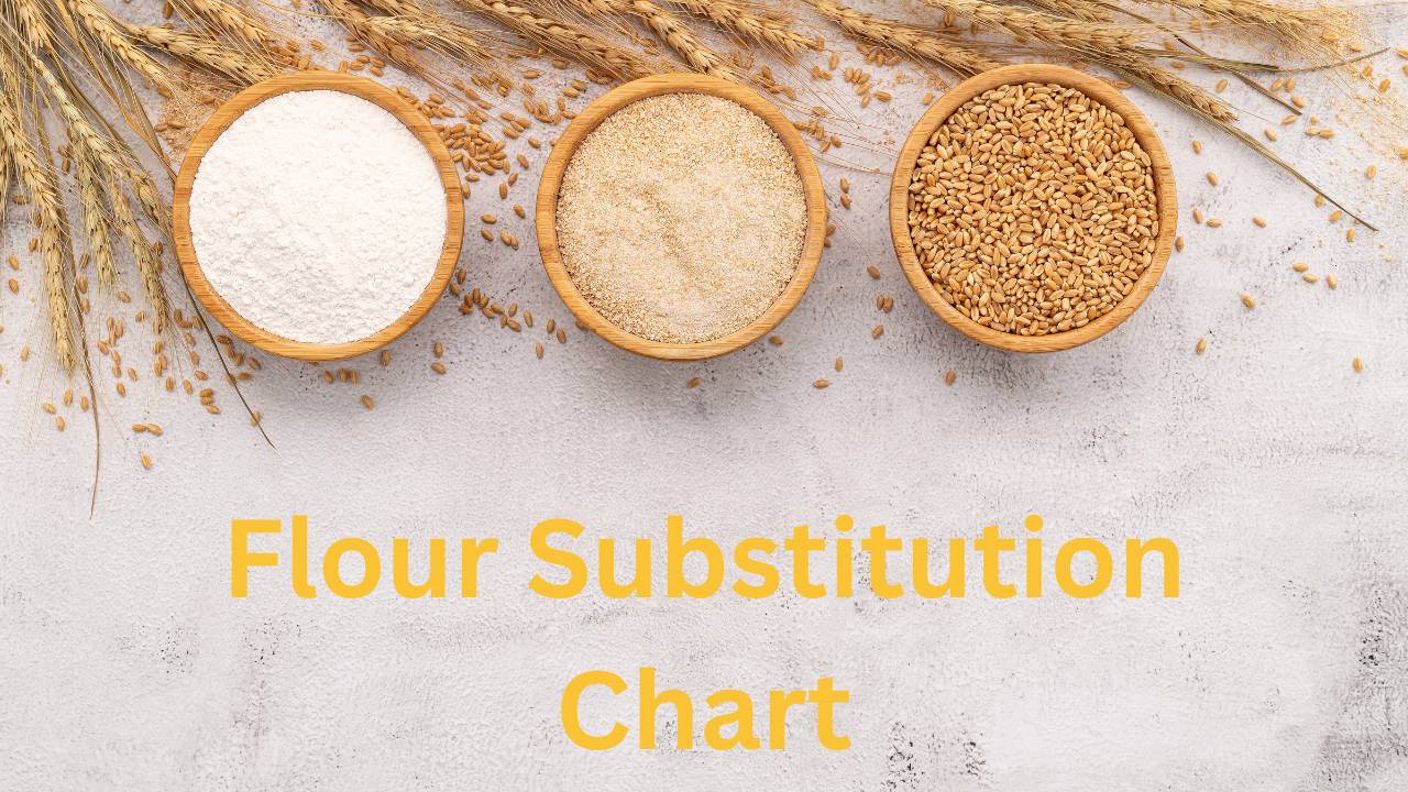 Flour Substitution Chart