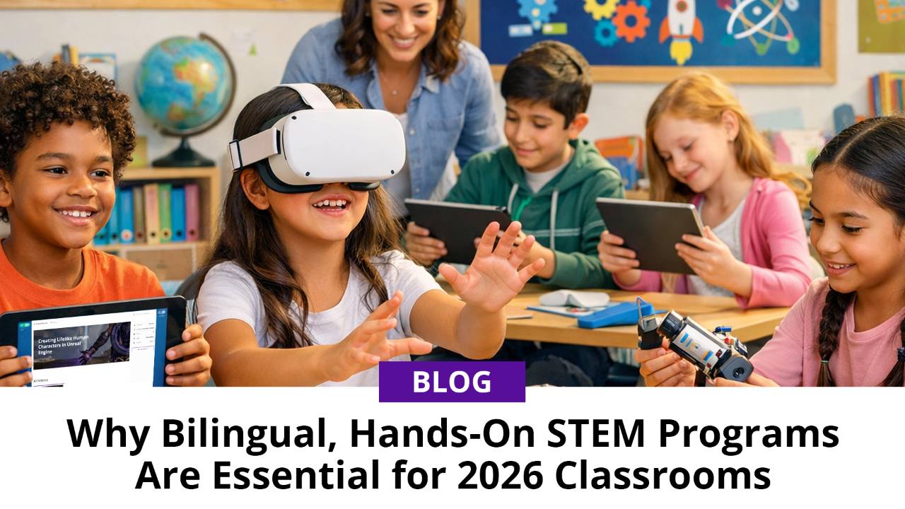 Why Bilingual, Hands-On STEM Programs