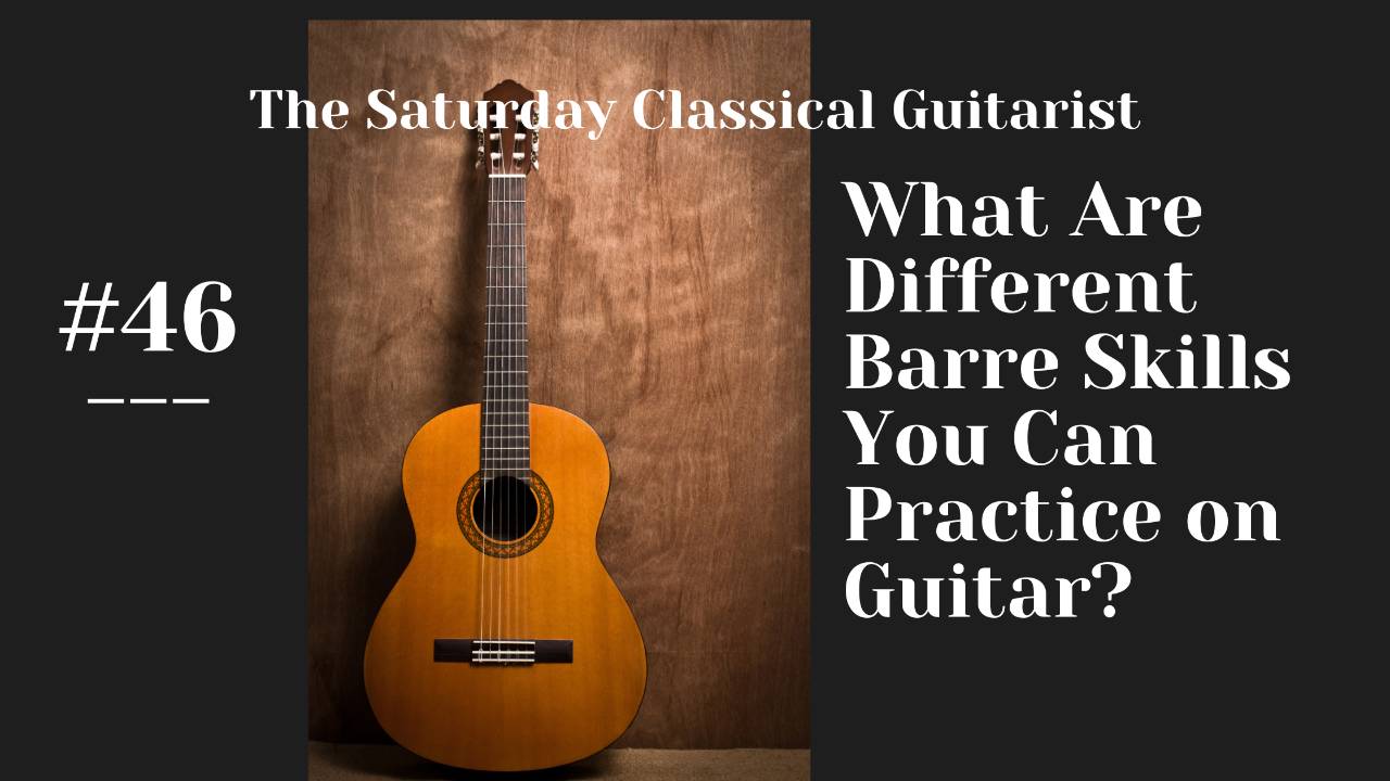 What Are Different Barre Skills You Can Practice on Guitar?