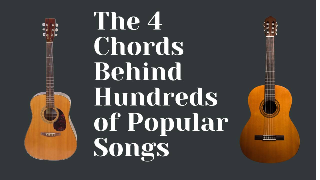 The 4 Chords Behind Hundreds of Popular Songs