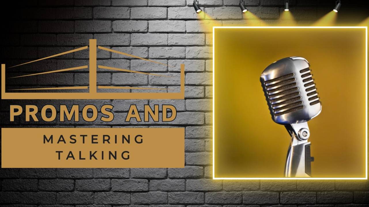 'Promos and Mastering Talking' Module: Talk Like A Pro