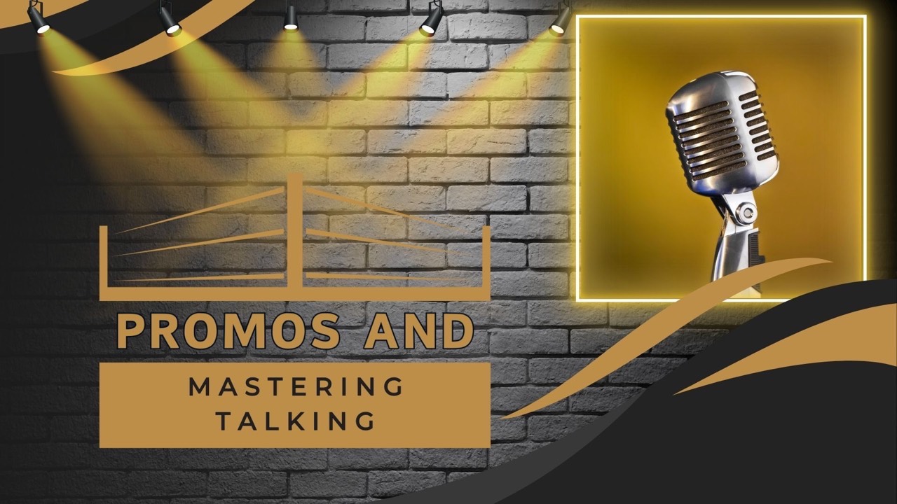 Promos and Mastering Talking Module