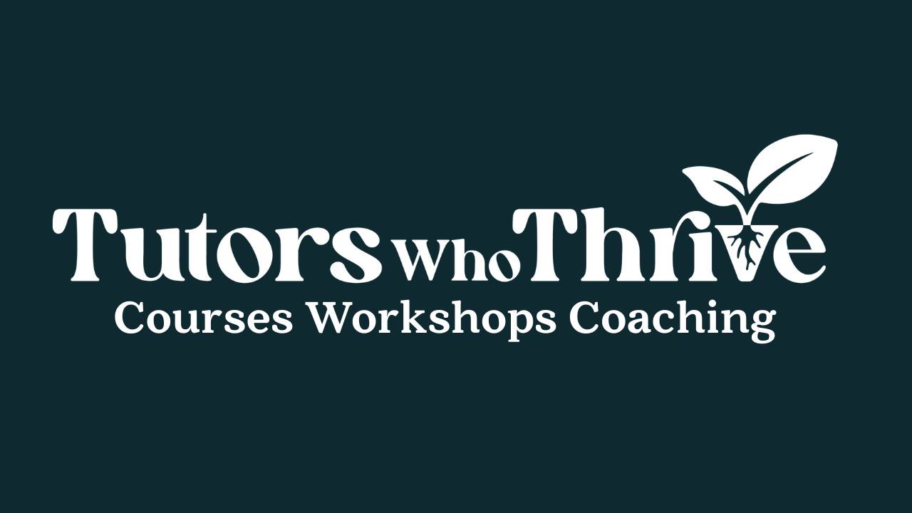 Tutors Who Thrive | Tutor Starter Kit