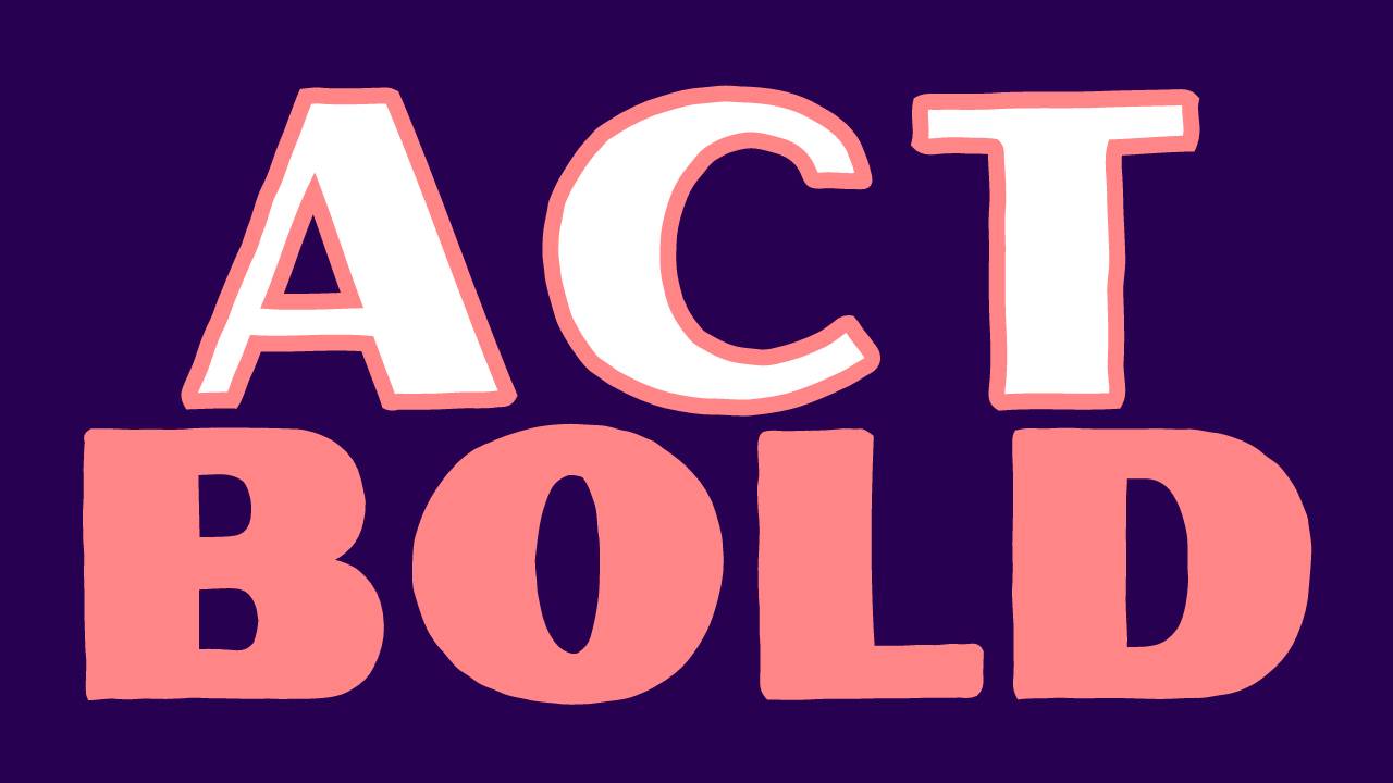 Act Bold Training