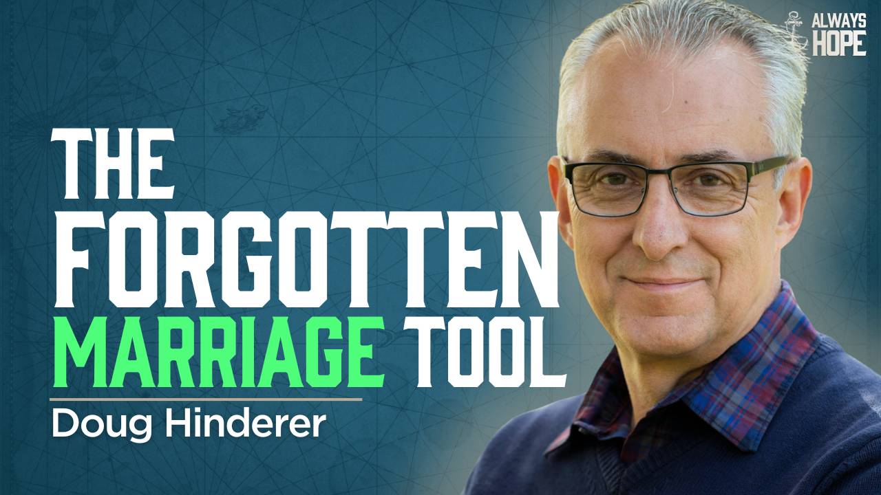 180. Why Prayer Will Transform Your Marriage | Doug Hinderer