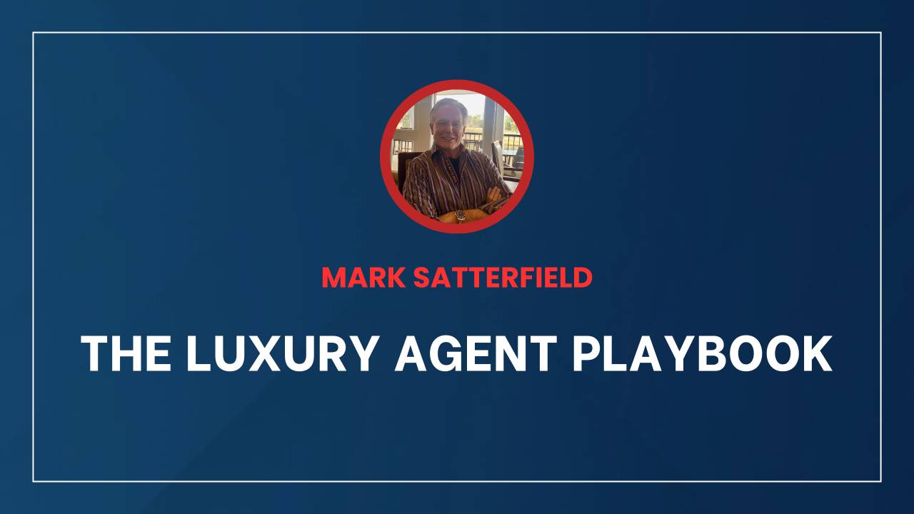 The Luxury Agent Playbook