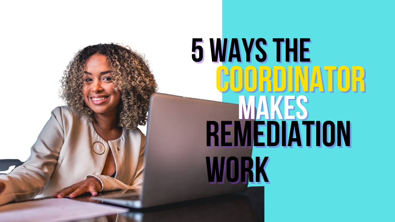 5 Ways Program Coordinators Make Resident Remediation Work