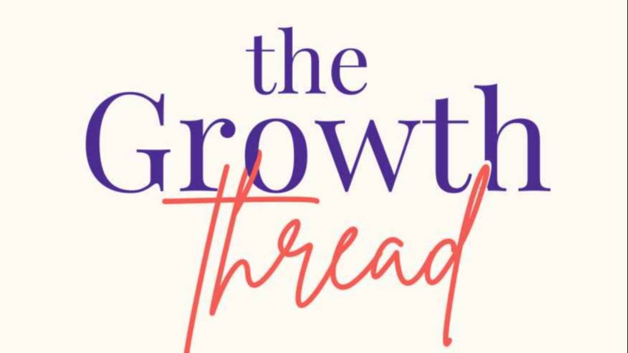 The Growth Thread
