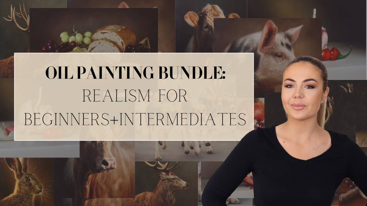 Oil Painting Bundle: Realism for Beginners + Intermediates
