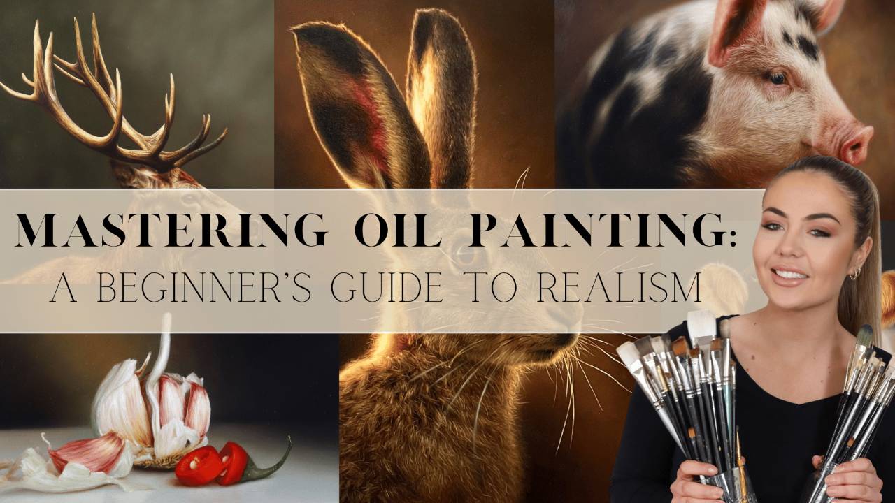 Mastering Oil Painting: A Beginner's Guide to Realism