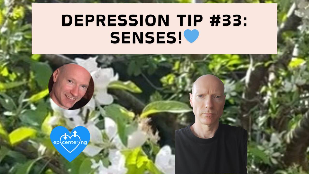 Depression Tip #33: Senses!💙
