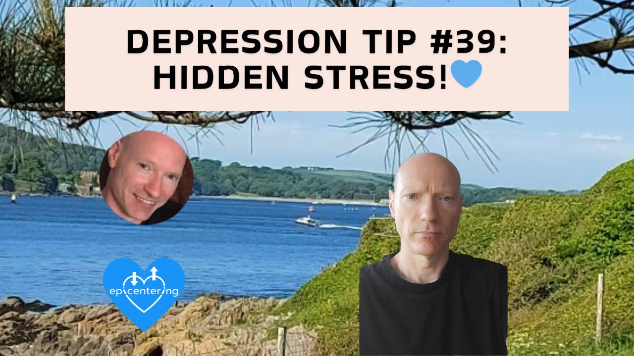 Depression Tip #39: Hidden Stress!💙