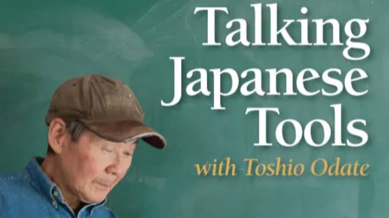 Talking Japanese Tools with Toshio Odate