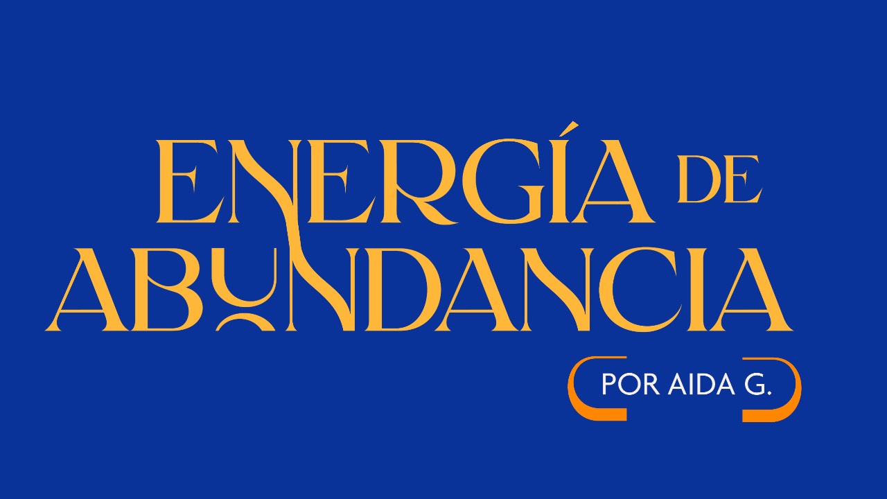 Energía de Abundancia por Aida G