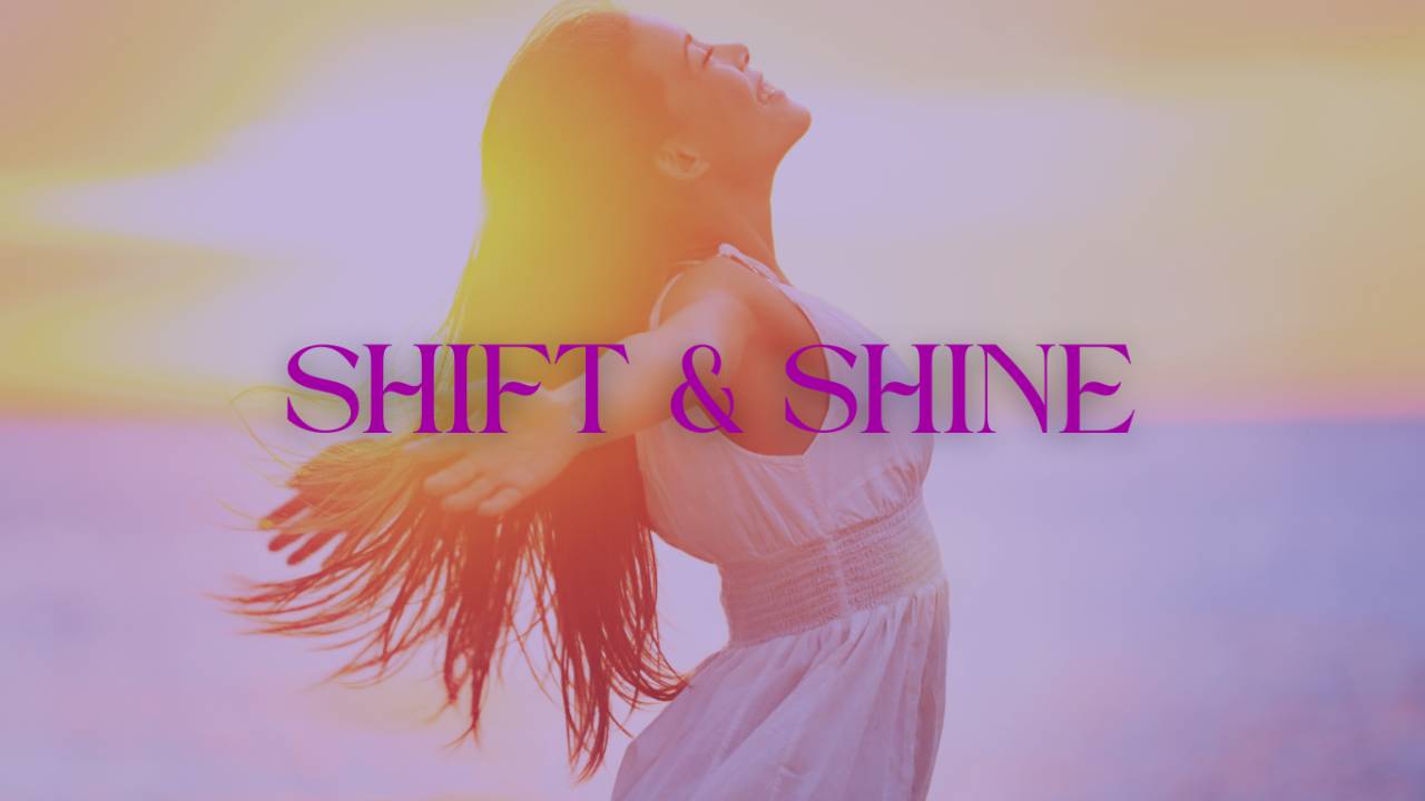 Shift & Shine: Reprogram Your Subconscious & Unlock Your Dream Life