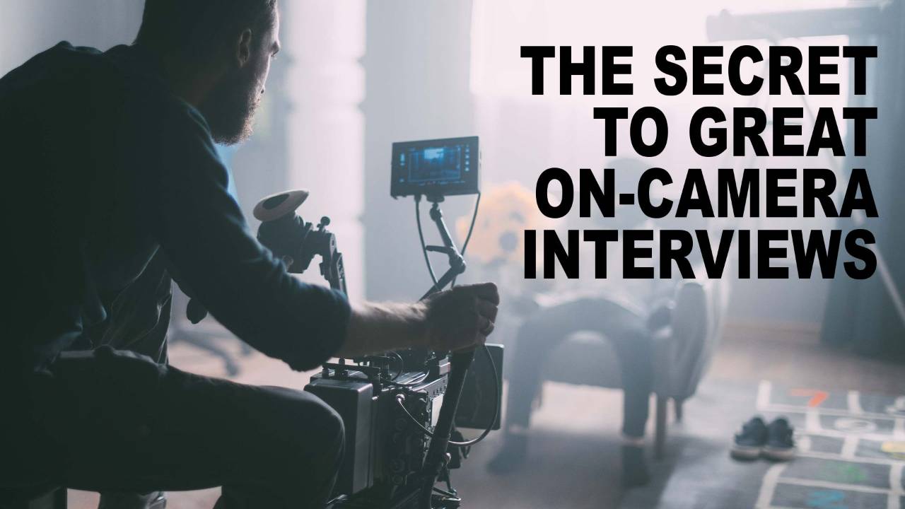 The Art of Interviewing for Documentaries and Corporate Films