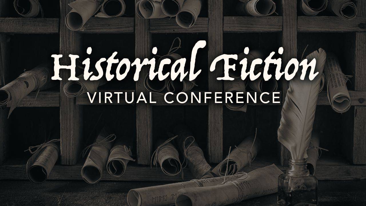 Historical Fiction Virtual Conference 2024