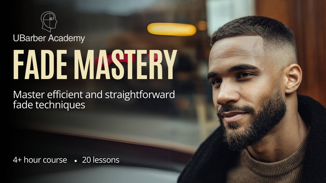 Fade Mastery: Complete Fade Course
