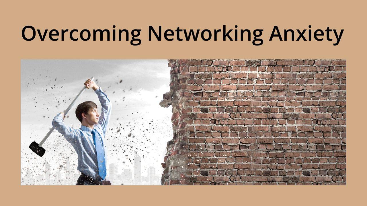 Overcoming Networking Anxiety