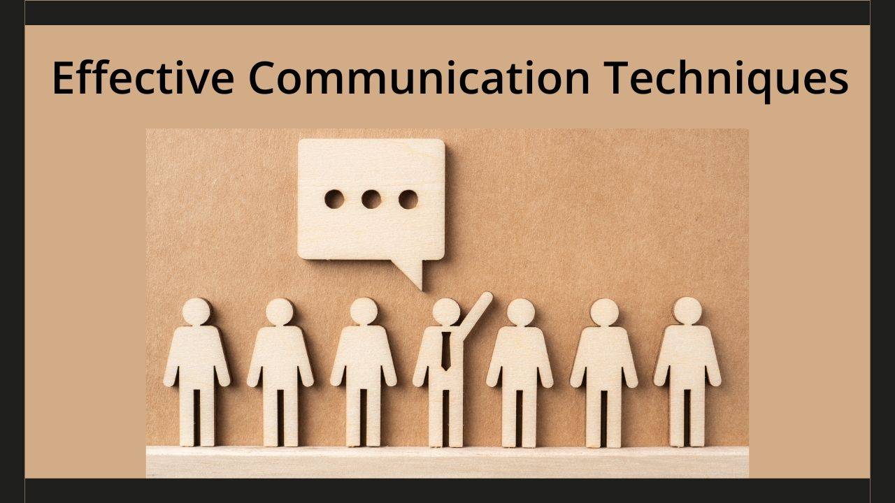 Mastering Effective Communication Techniques