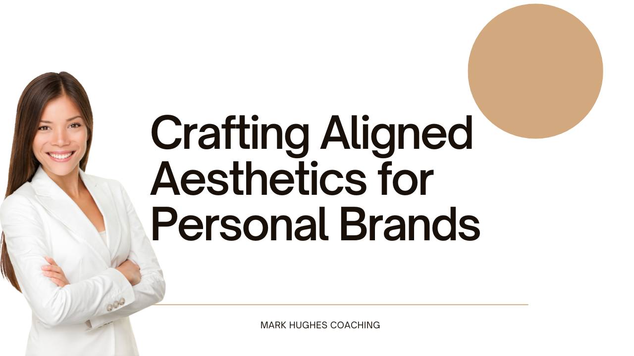 Steps to Create Aligned Aesthetics for a Realtor's Personal Brand