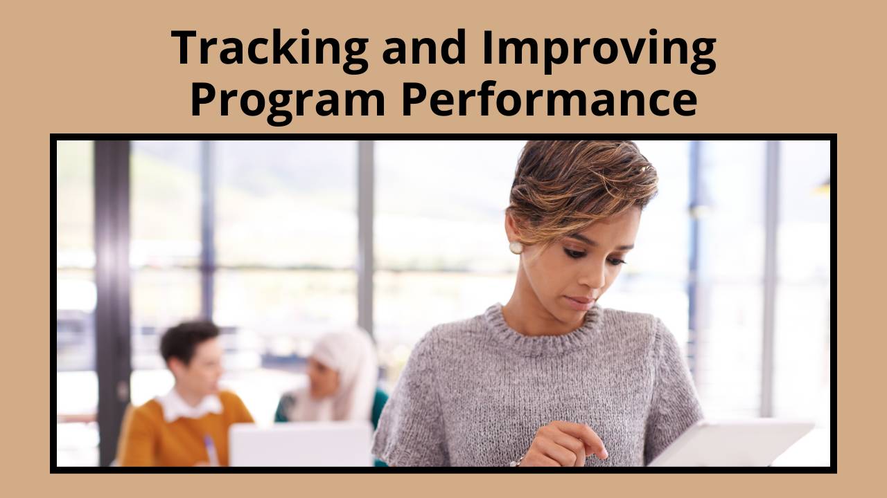 Tracking and Improving Program Performance