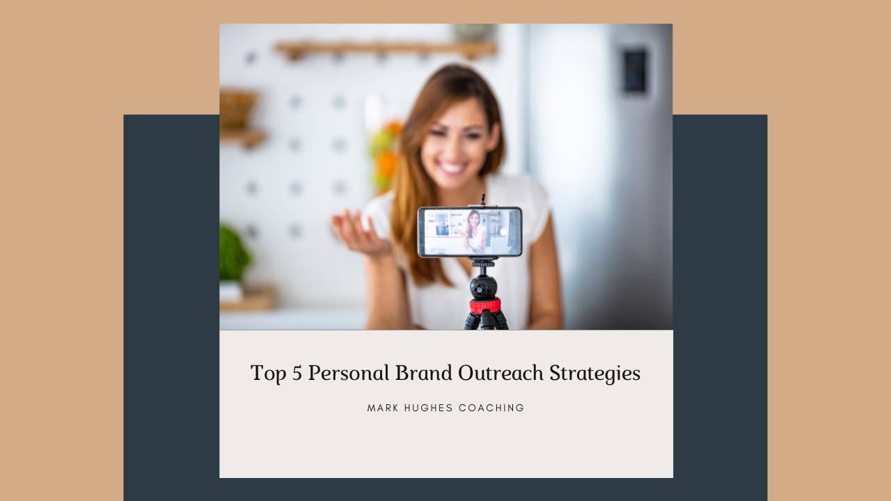Top 5 Personal Brand Outreach Strategies