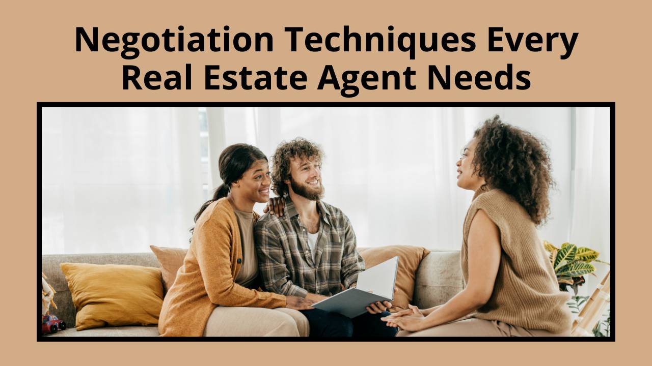 Negotiation Techniques Every Real Estate Agent Needs