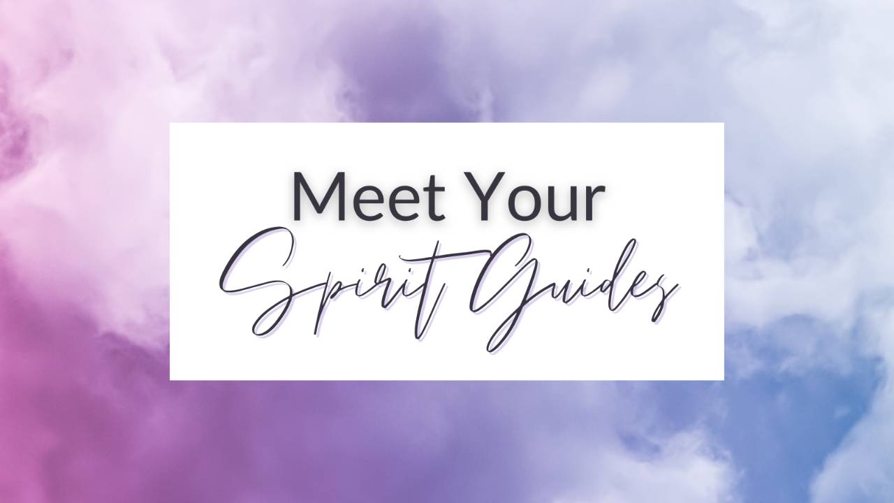 Meet Your Spirit Guides Course