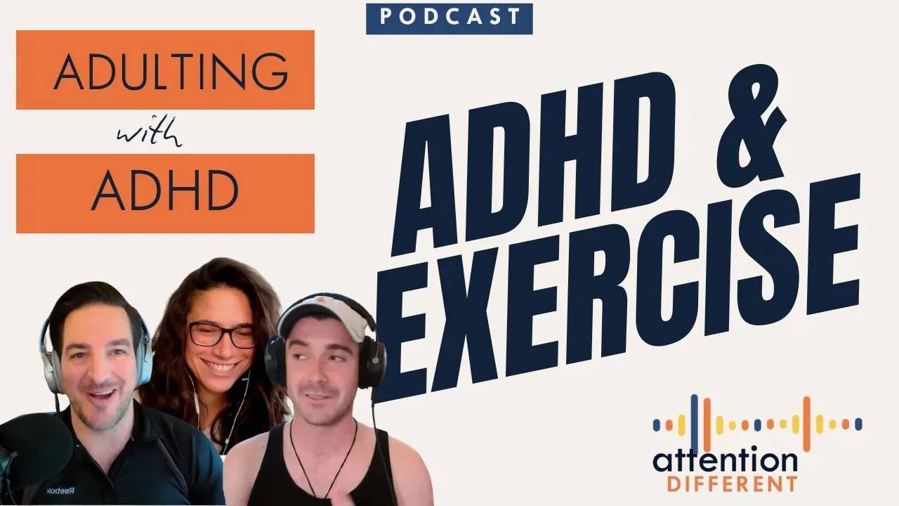 ADHD & Exercise | Adulting with ADHD Podcast