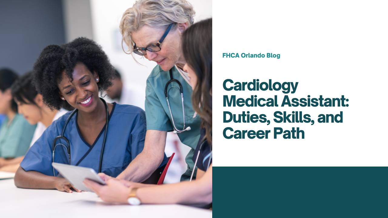 Cardiology Medical Assistant Duties, Skills & Career Path